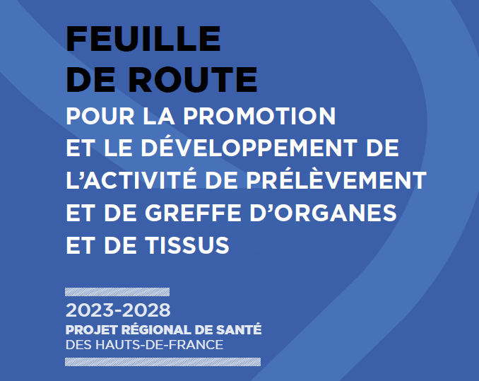 L’ARS publie une feuille de route dédiée aux prélèvements et aux greffes d’organes et de tissus ...